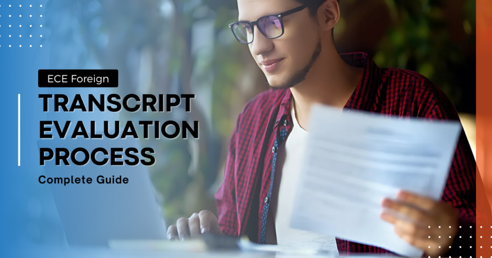 ECE Foreign Transcript Evaluation Process: Complete Guide - World ...