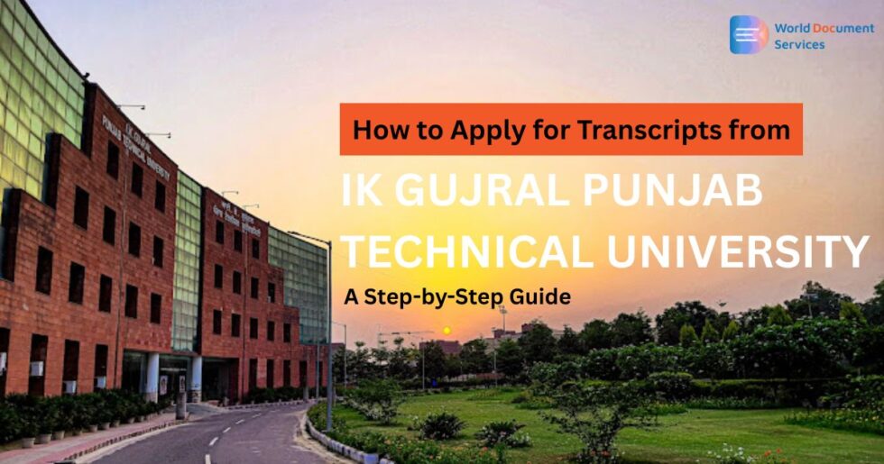 How to Apply for Transcripts from IK Gujral Punjab Technical University: A Step-by-Step Guide ...